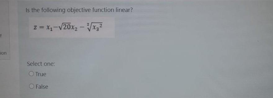 Solved Is the following objective function linear? z = | Chegg.com