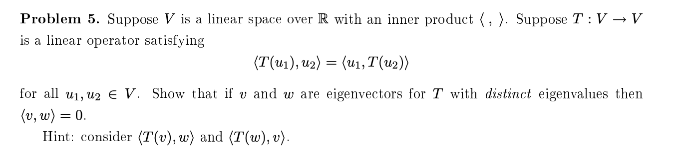 Solved Problem 5. ﻿Suppose V ﻿is a linear space over R ﻿with | Chegg.com