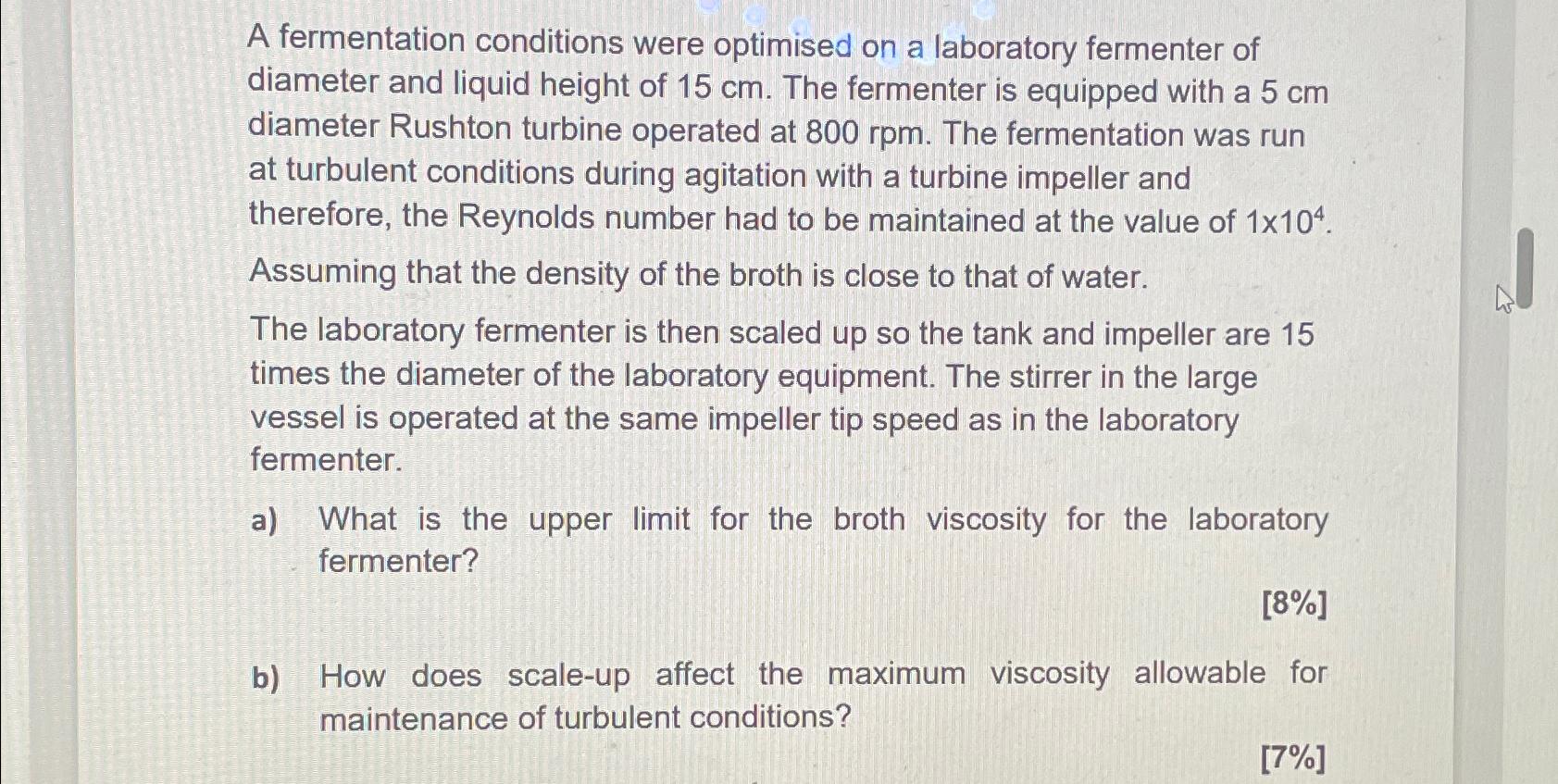 Solved A fermentation conditions were optimised on a | Chegg.com