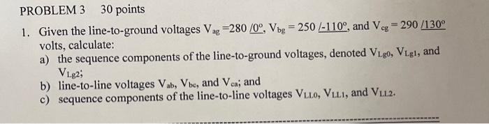 Solved 1. Given the line-to-ground voltages | Chegg.com