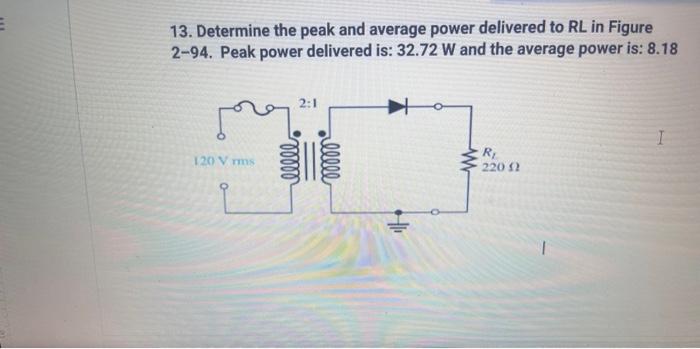 13. Determine the peak and average power delivered to | Chegg.com