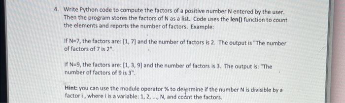 Solved 4. Write Python code to compute the factors of a | Chegg.com