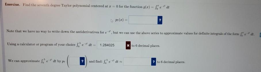 Solved Exercise. Find the seventh degree Taylor polynomial | Chegg.com