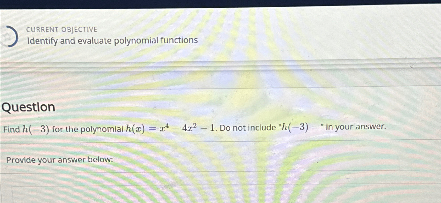 Solved CURRENT OBJECTIVEIdentify and evaluate polynomial | Chegg.com