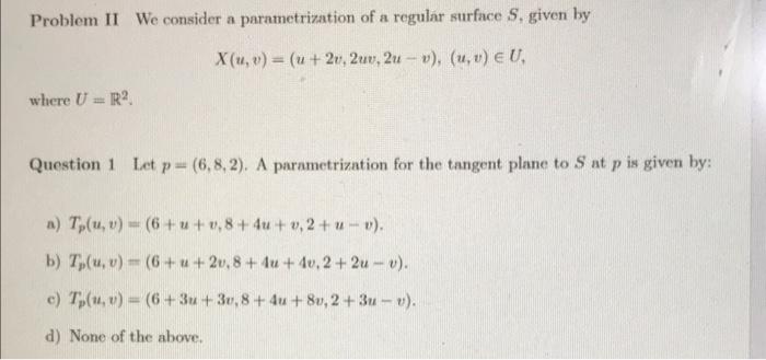 Solved Problem II We consider a parametrization of a regular | Chegg.com