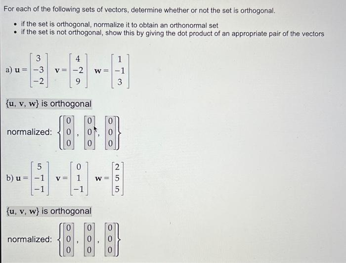 Solved For each of the following sets of vectors, determine | Chegg.com