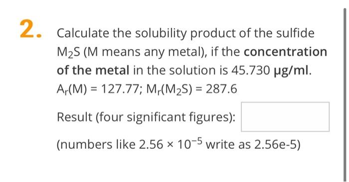 Solved Calculate the solubility product of the sulfide ( | Chegg.com