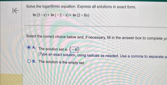 Solved Solve the logarithmic equation. Express all solutions | Chegg.com