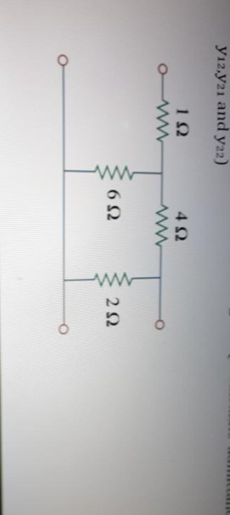 Solved V12,V21 and y22) 1 Ω 4Ω 6 Ω 2 Ω | Chegg.com