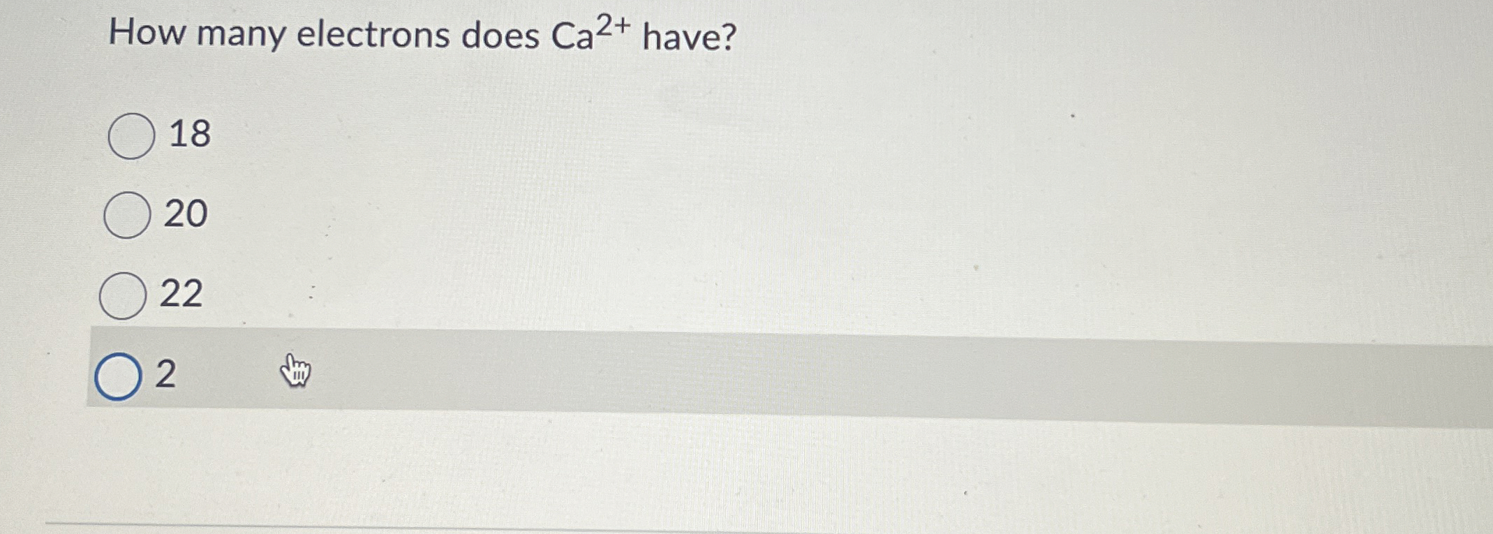 Solved How many electrons does Ca2+ ﻿have?1820222 | Chegg.com