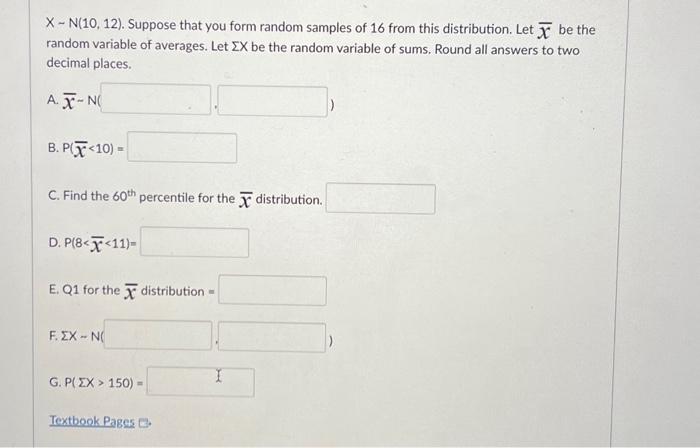 Solved X~ N(10, 12). Suppose that you form random samples of | Chegg.com