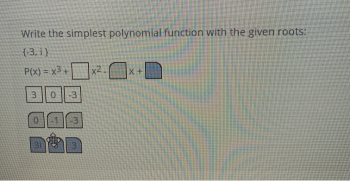 Solved Write the simplest polynomial function with the given | Chegg.com