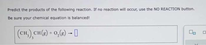 Solved Predict the products of the following reaction. If no | Chegg.com