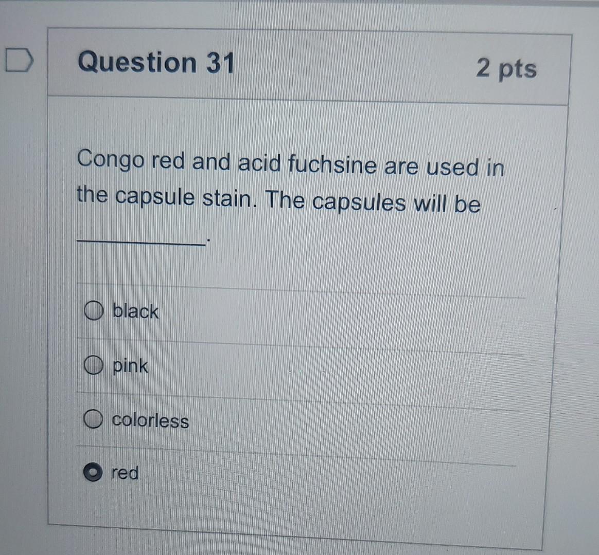 Solved Question 31 2 pts Congo red and acid fuchsine are | Chegg.com