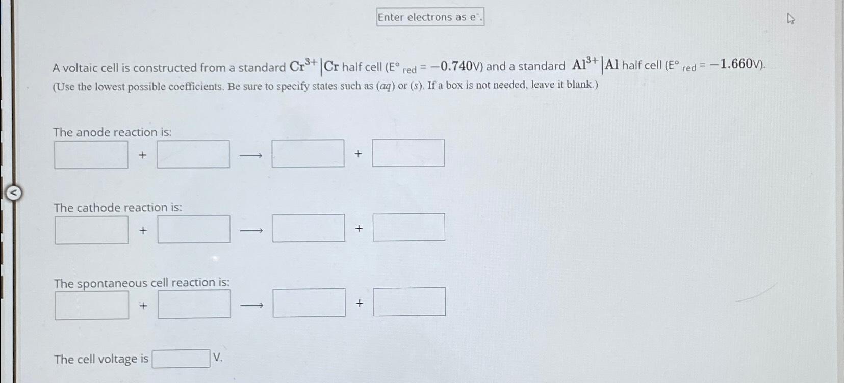 Solved Enter electrons as e-.A voltaic cell is constructed | Chegg.com