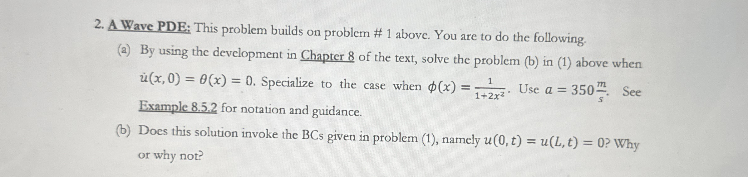 Solved A Wave PDE: This problem builds on problem # 1 | Chegg.com