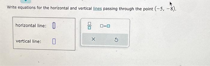 Solved Write equations for the horizontal and vertical lines | Chegg.com