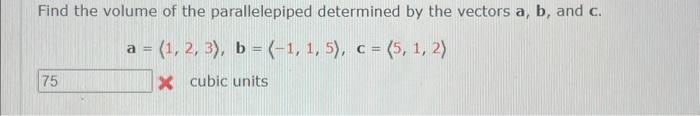 Solved Find the volume of the parallelepiped determined by | Chegg.com