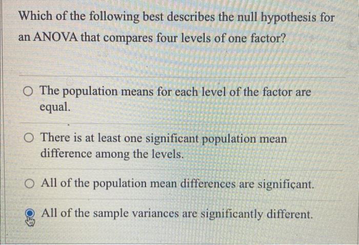 Solved Which of the following best describes the null | Chegg.com