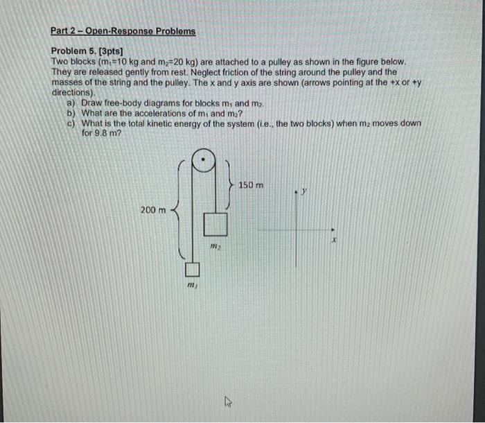 Solved Part 2 - Open-Response Problems Problem 5. (3pts] Two | Chegg.com