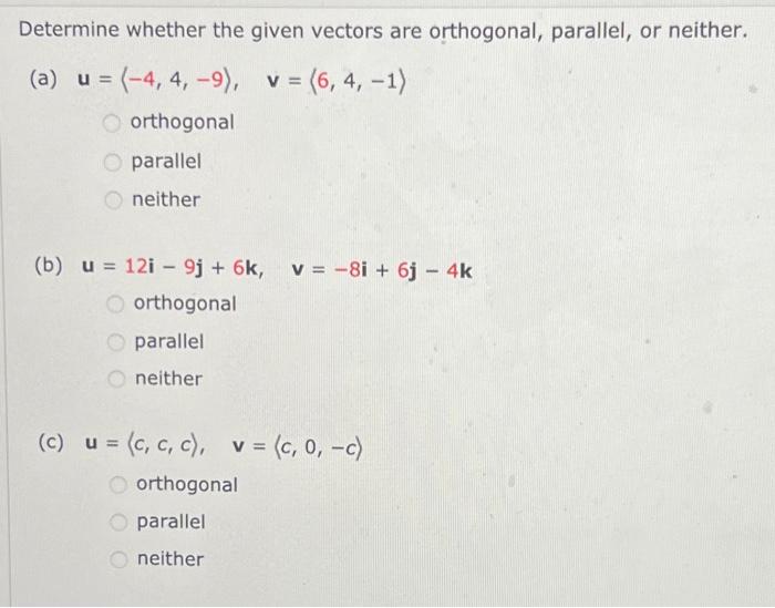 Solved Determine Whether The Given Vectors Are Orthogonal