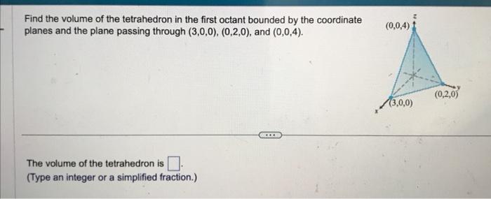 Solved Find the volume of the tetrahedron in the first | Chegg.com