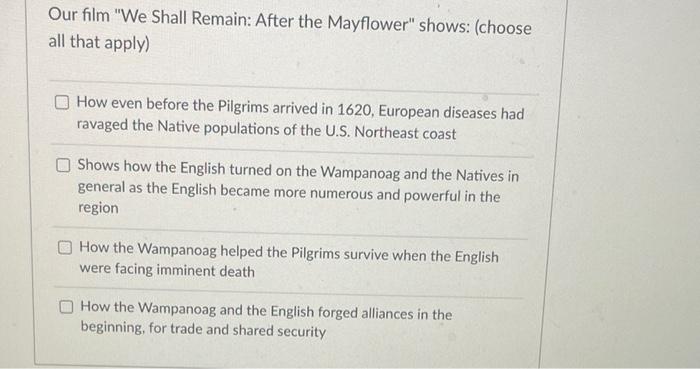 Our film "We Shall Remain: After the Mayflower" | Chegg.com