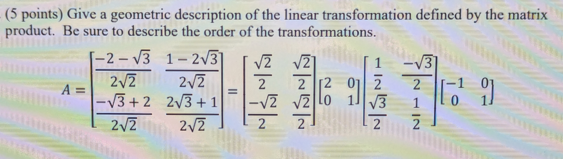 Solved (5 ﻿points) ﻿Give a geometric description of the | Chegg.com