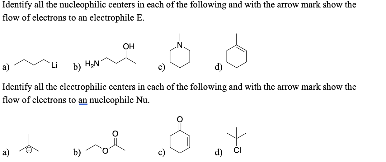 Solved 1. ﻿ Identify all the electrophilic centers in | Chegg.com