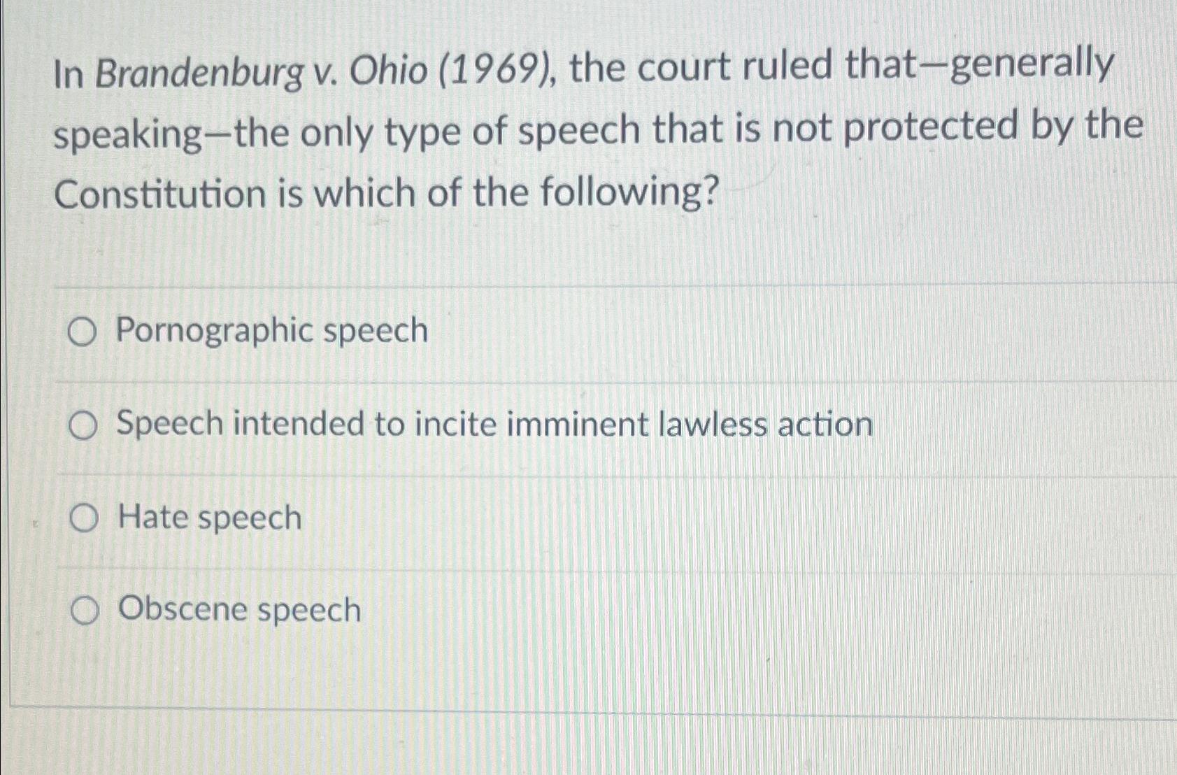 Solved In Brandenburg v. ﻿Ohio (1969), ﻿the court ruled | Chegg.com