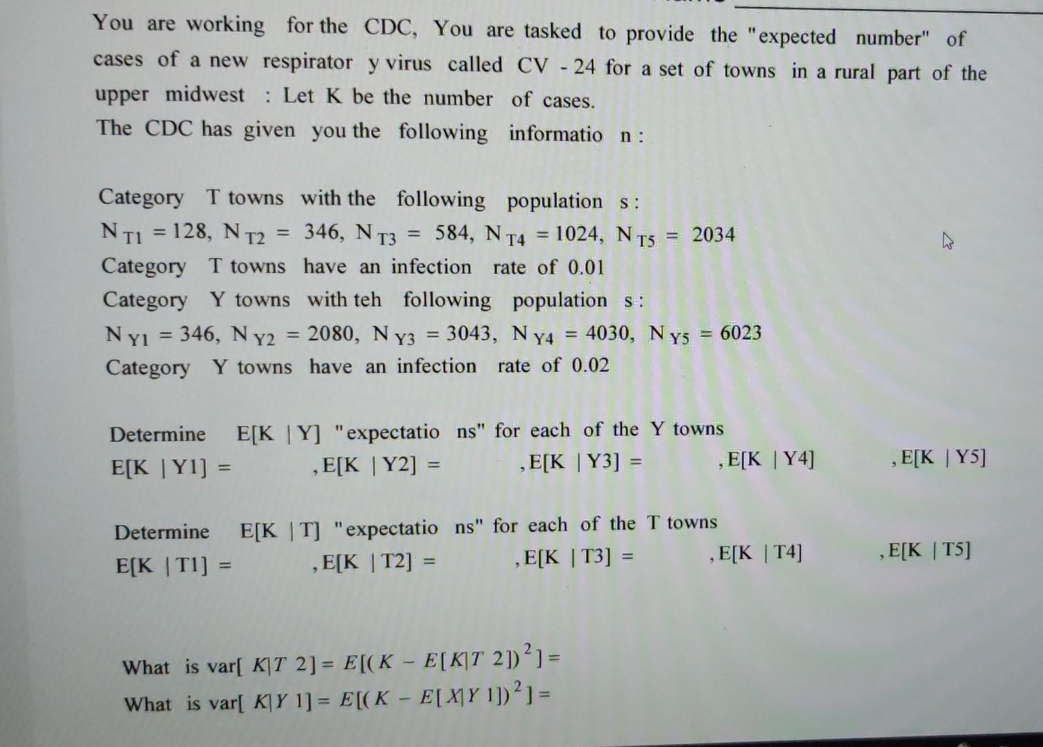Solved You are working for the CDC, You are tasked to | Chegg.com