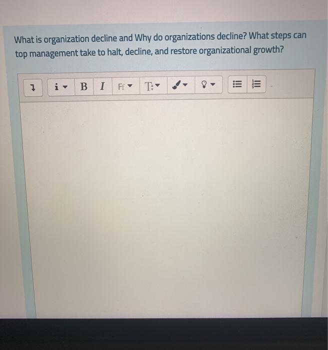 Solved What is organization decline and Why do organizations | Chegg.com