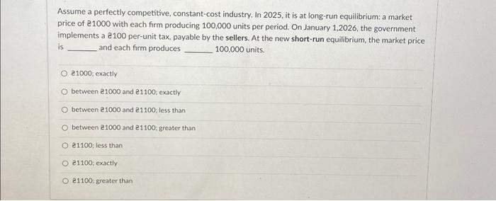 Assume a perfectly competitive, constant-cost | Chegg.com