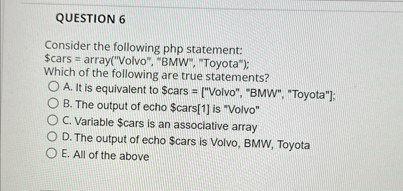 Solved QUESTION 6Consider the following php statement:$cars | Chegg.com