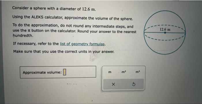 Solved Consider a sphere with a diameter of 12.6 m. Using | Chegg.com