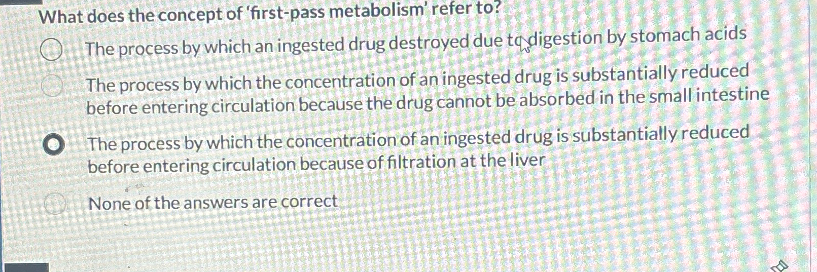 Solved What does the concept of 'first-pass metabolism' | Chegg.com