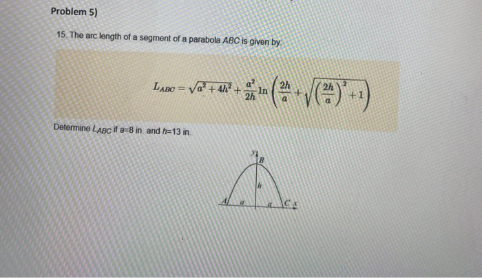 Solved Problem 5) 15. The arc length of a segment of a | Chegg.com