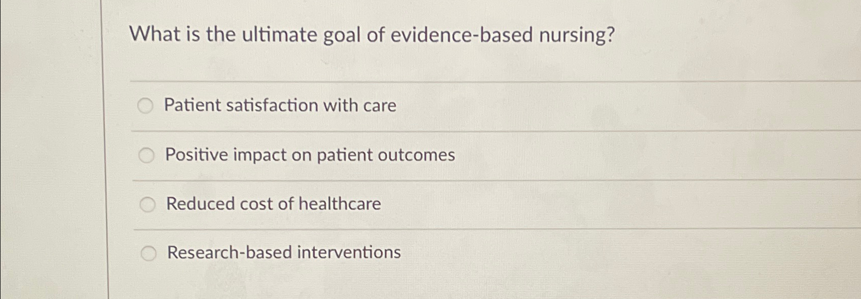 Solved What is the ultimate goal of evidence-based | Chegg.com