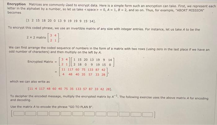 Solved Encryption Matrices are commonly used to encrypt | Chegg.com