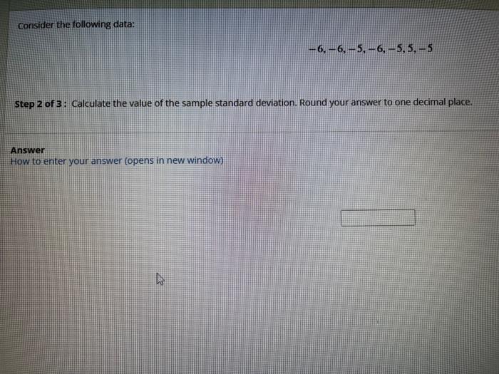 Solved Consider the following data: −6,−6,−5,−6,−5,5,−5 Step | Chegg.com