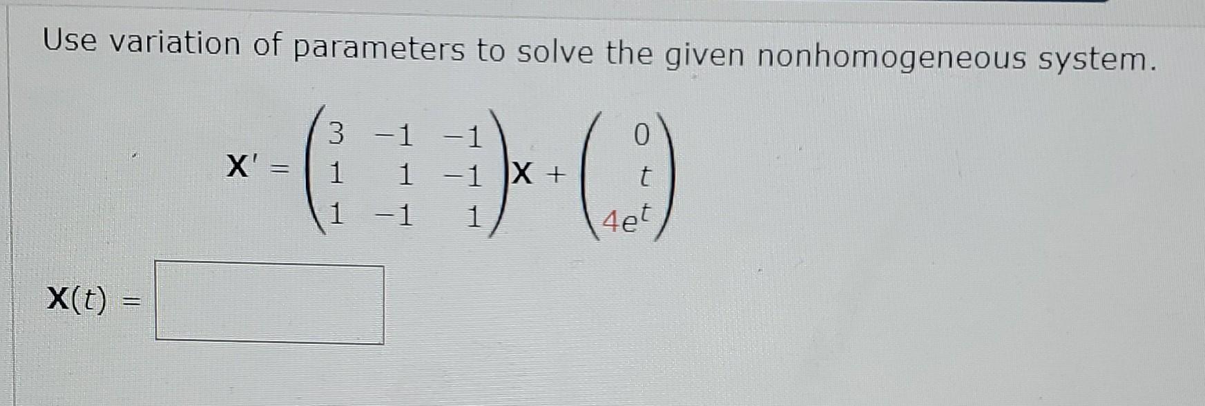 Solved Use variation of parameters to solve the given | Chegg.com