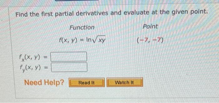 Solved Find the first partial derivatives and evaluate at | Chegg.com