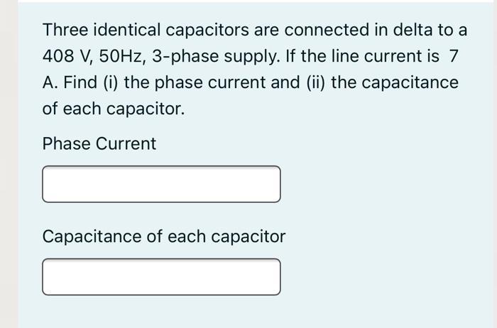 Solved Three identical capacitors are connected in delta to | Chegg.com