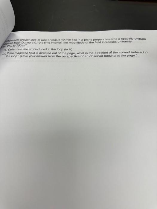 Solved kingle-fum circular loop of wire of radius 40 mm lies | Chegg.com