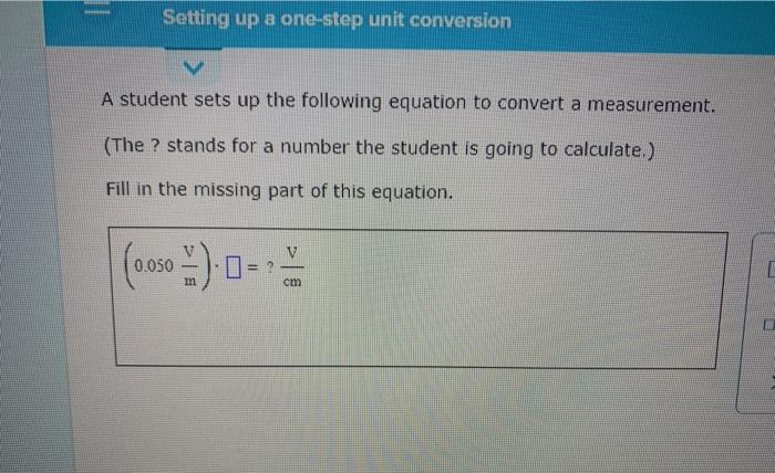 Solved Setting up a one-step unit conversion V A student | Chegg.com