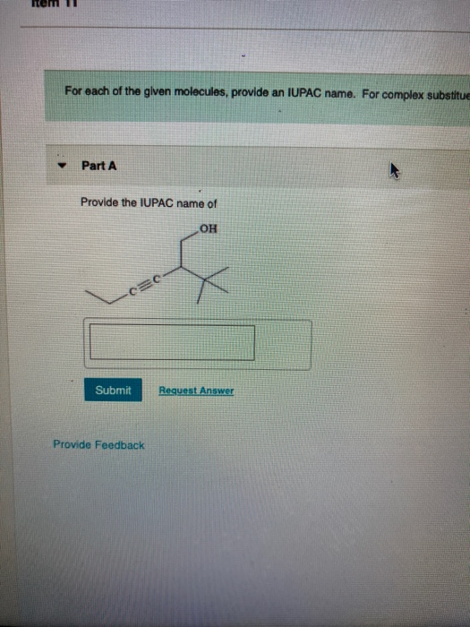 Solved For each of the given molecules, provide an IUPAC | Chegg.com