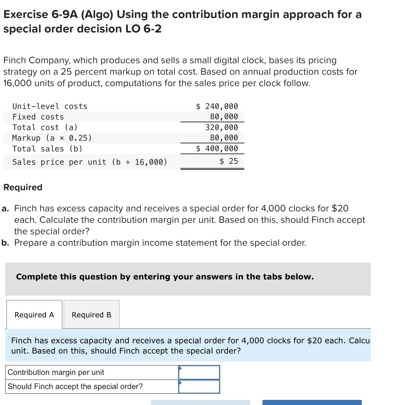 Solved Exercise 6-9A (Algo) ﻿Using the contribution margin | Chegg.com