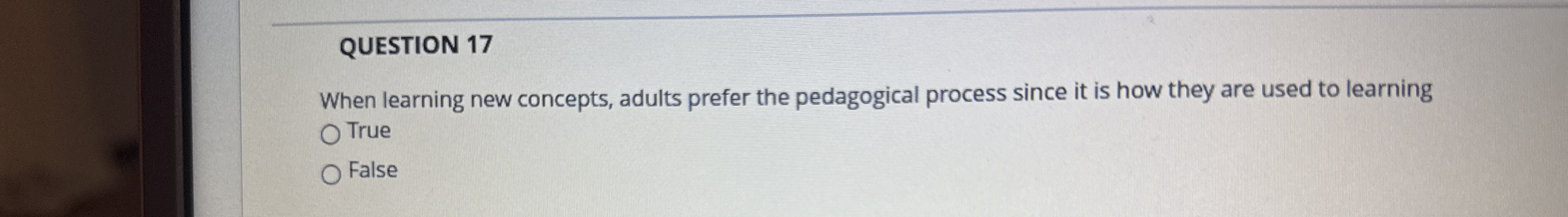 Solved QUESTION 17When learning new concepts, adults prefer | Chegg.com