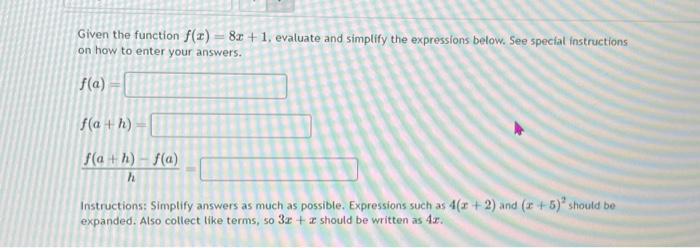 Solved Given the function f(x)=8x+1, evaluate and simplify | Chegg.com