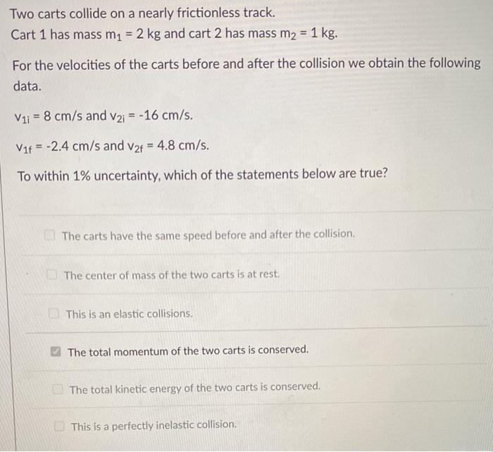 Solved Two carts collide on a nearly frictionless track. | Chegg.com